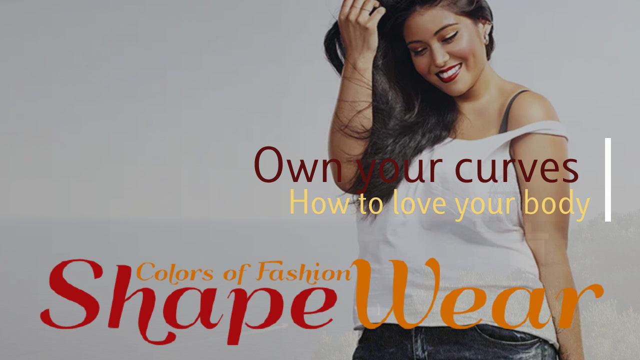 Own your curves | How to love your body – shapewear.pk