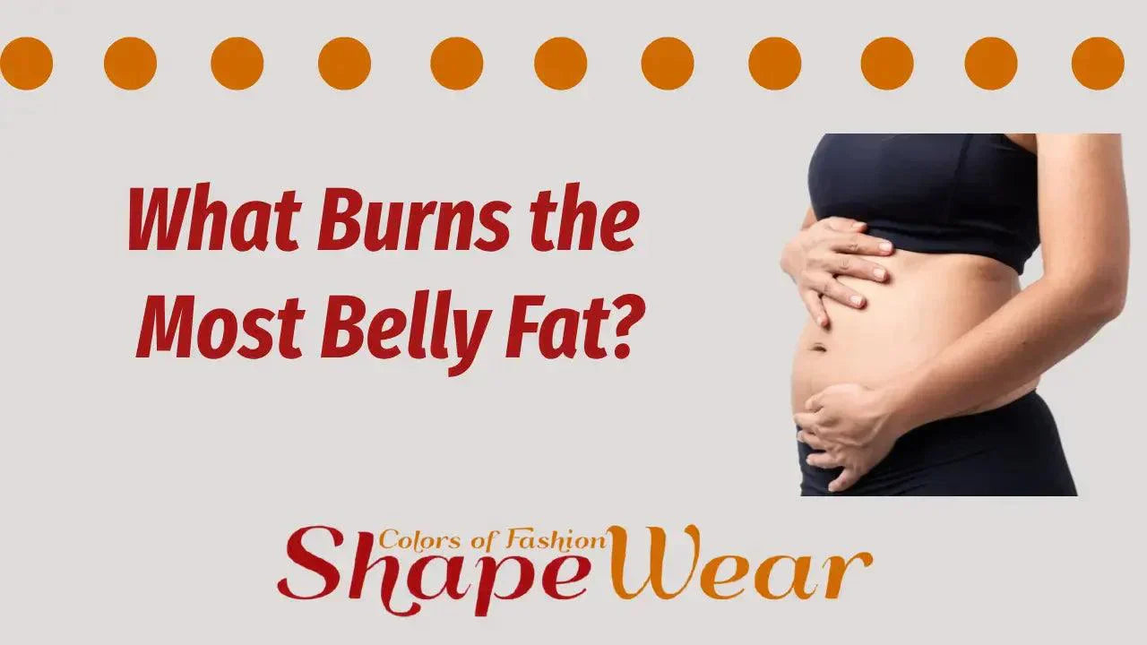 What Burns the Most Belly Fat? A Guide to Effective Fat Loss – shapewear.pk